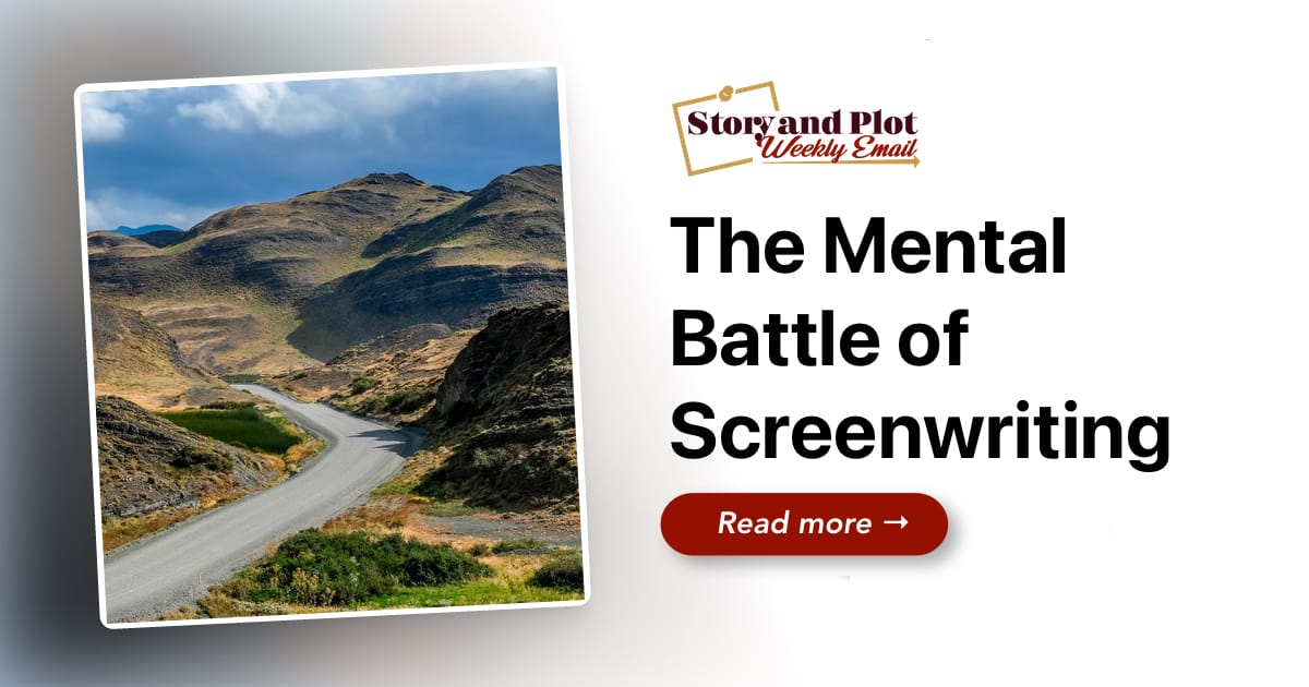 The Mental Battle of Screenwriting
